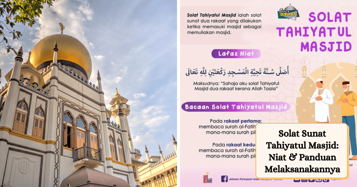 Solat Sunat Tahiyatul Masjid: Niat & Panduan Melaksanakannya Solat Sunat Tahiyatul Masjid: Niat & Panduan Melaksanakannya