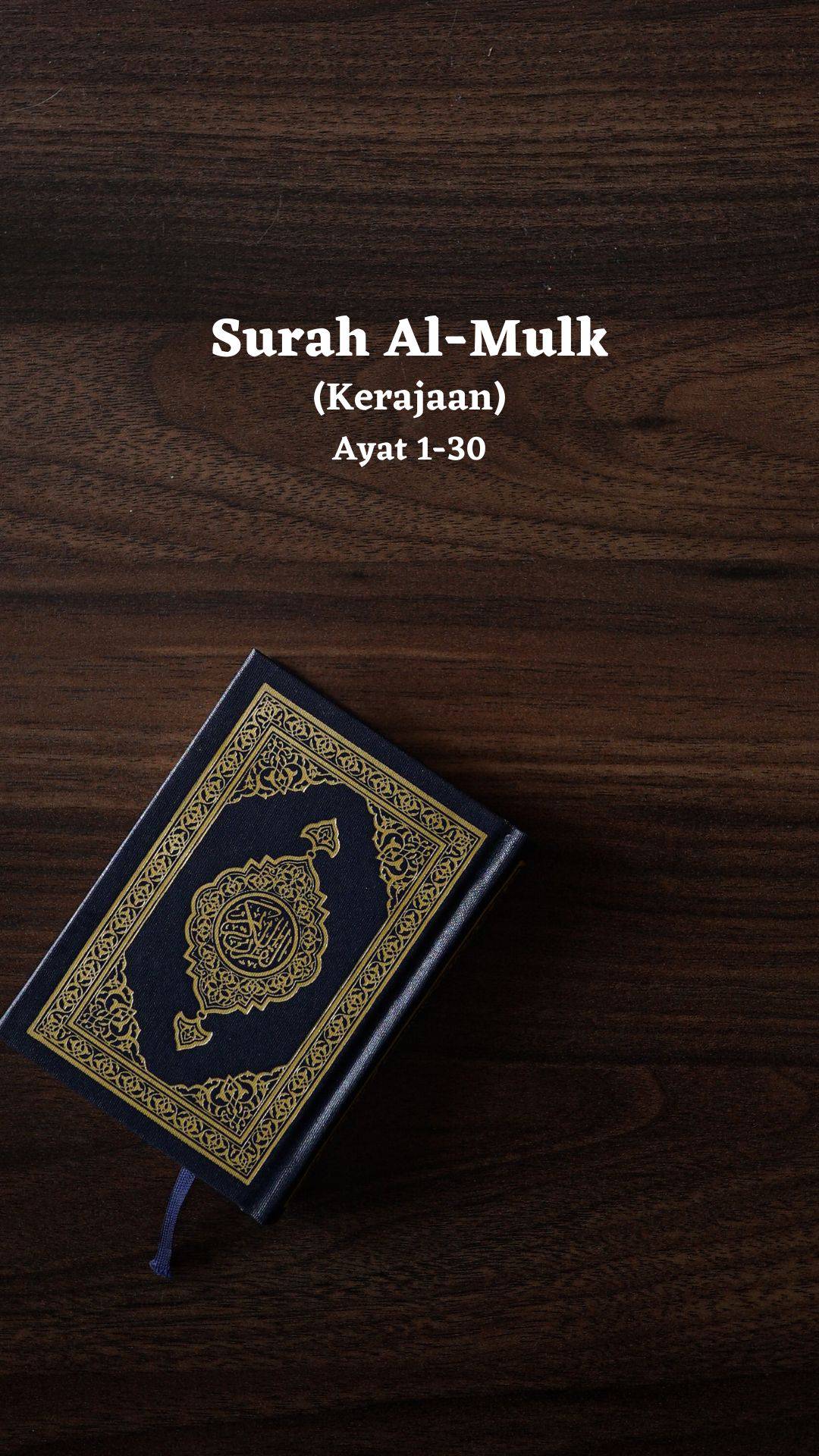 Surah Al Mulk (Ayat 1-30) Teks PDF : Maksud & Kelebihan