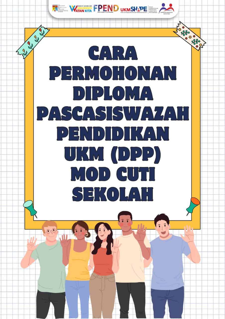 DPP UKM 2026 : Diploma Pendidikan Pascasiswazah UKM [Mac]
