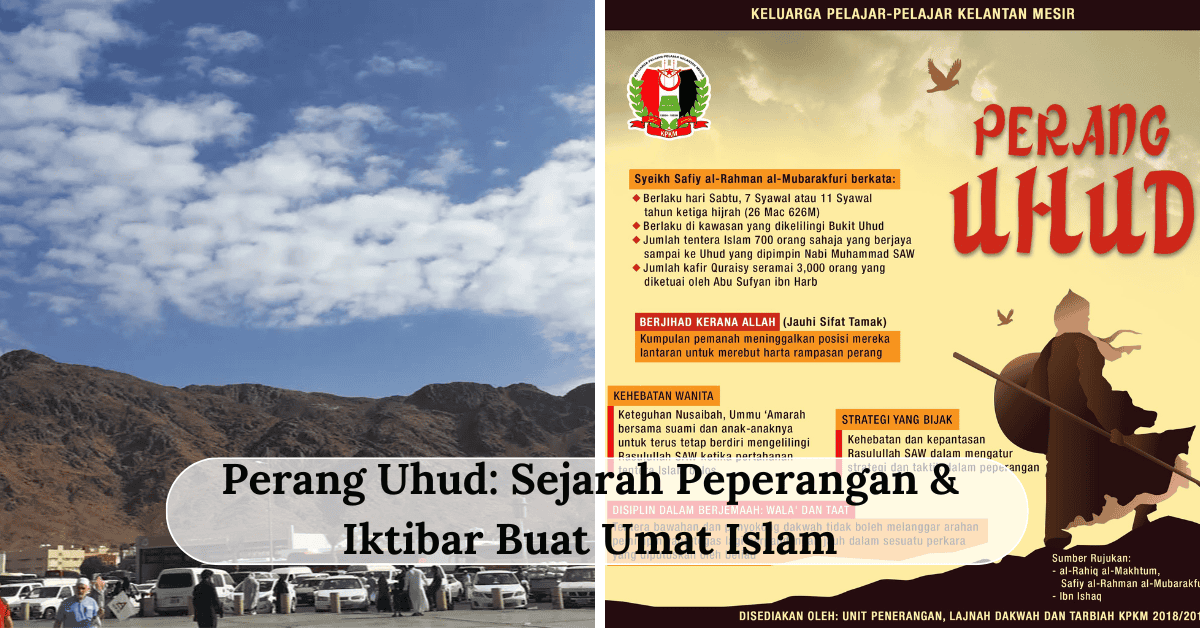 Perang Uhud : Kronologi Peperangan & Iktibar Buat Umat Islam